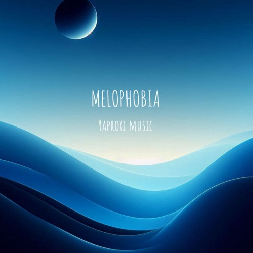 Stream Melophobia by yaproxi music | Listen online for free on SoundCloud