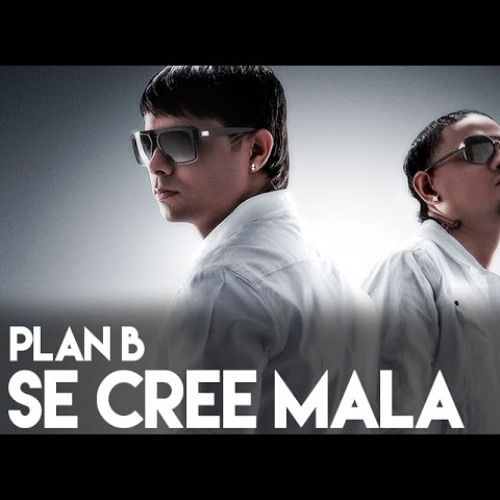 Stream Plan B - Se Cree Mala- EXTENDED DJ - 96 BPM MIGUEL CANO by Dj ...
