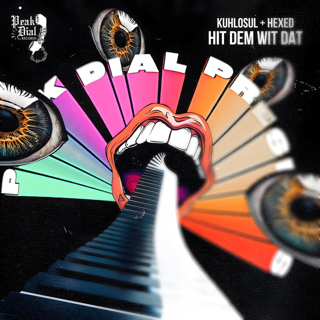 Stream KUHLOSUL & HEXED - Hit Dem Wit Dat [Peak Dial] by PEAK DIAL ...