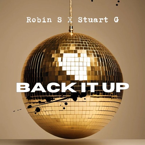 Stream Robin S X Stuart G - Back It Up by Stuart G | Listen online for ...