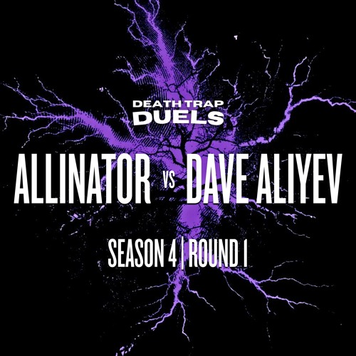 Listen to SEASON 4 ROUND 1: ALLINATOR vs. Dave Aliyev [WINNER: Dave ...