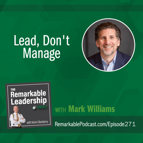 Stream Lead, Don’t Manage with Mark Williams by The Remarkable ...