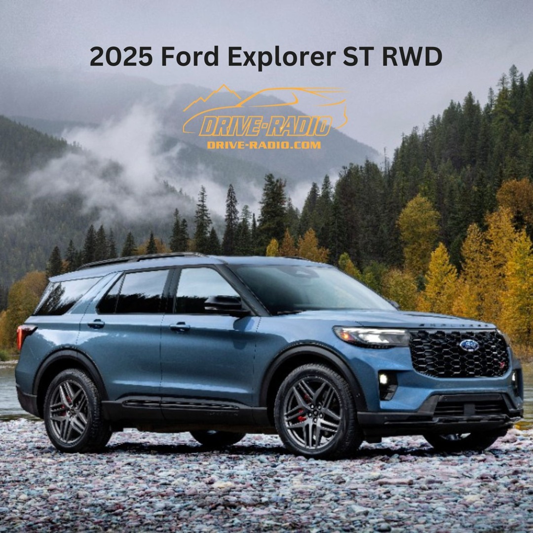 Stream Ford Explorer ST RWD - 2025 by Drive Radio | Listen online for ...