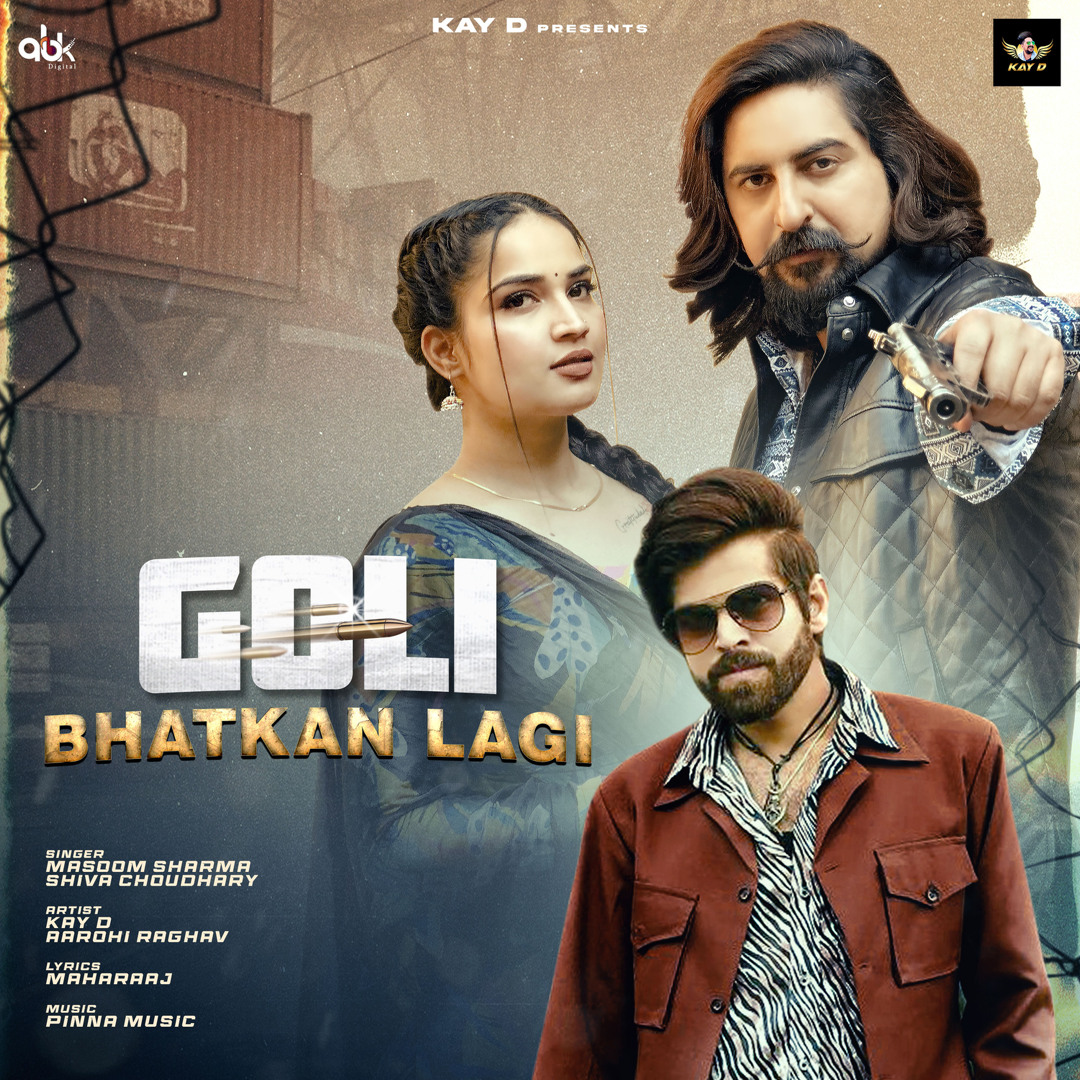 Stream Goli Bhatkan Lagi (feat. Kay D & Aarohi Raghav) by Masoom Sharma ...