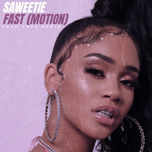 Stream Saweetie - Fast (Motion)(CASA Remix) by CASA | Listen online for ...