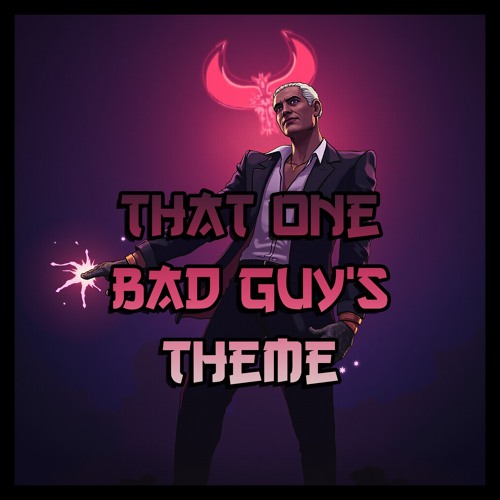 Stream That One Bad Guy's Theme by Mr.Chippy | Listen online for free ...