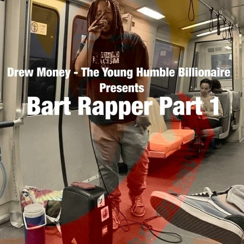 Stream DrewWitFuckTheWorld | Listen to Bart Rapper Part 1 playlist ...