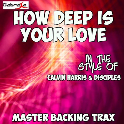 Stream How Deep Is Your Love (Instrumental Mix) by Master Backing Trax | Listen online for free ...