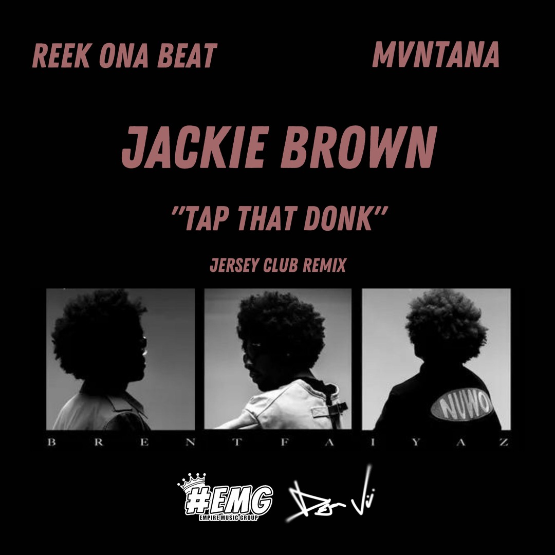 Stream Jackie Brown (Reek & Mvntana Jersey Club Remix) by Reek Ona Beat ...