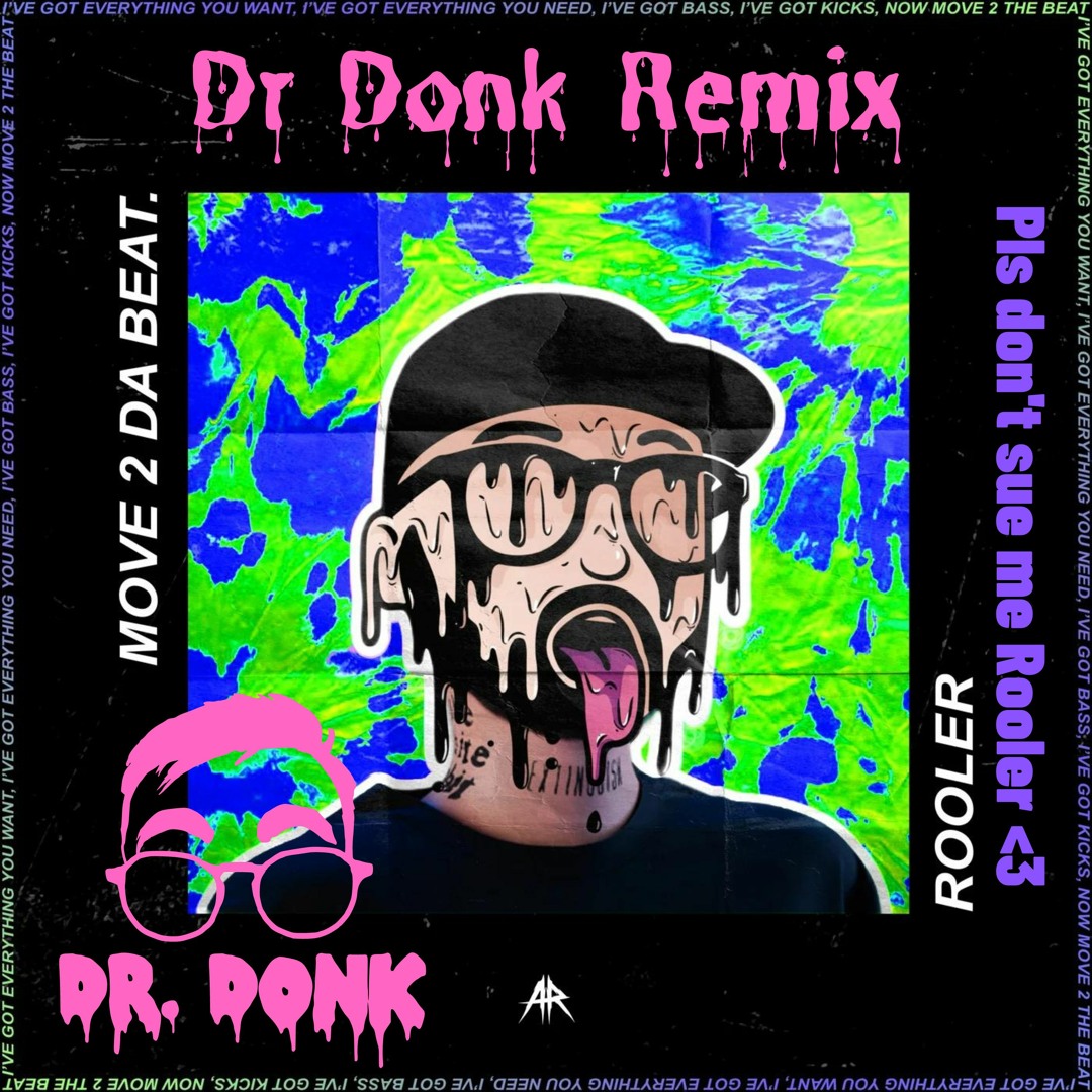 Stream MOVE 2 DA BEAT (Dr Donks Move 2 Da DONK Remix) by Dr Donk | Listen online for free on ...