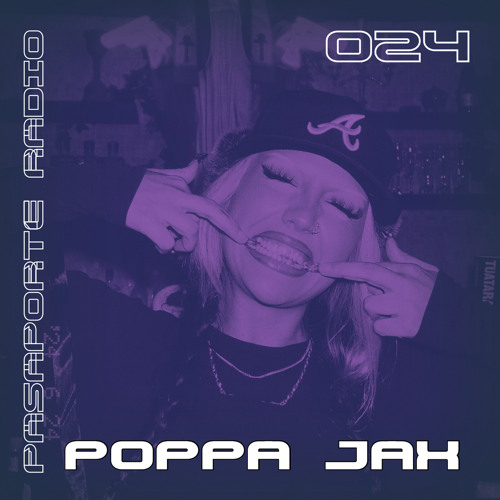 Stream 024 - W/ POPPA JAX [AUCKLAND, NEW ZEALAND]🇳🇿 by PASAPORTE ...
