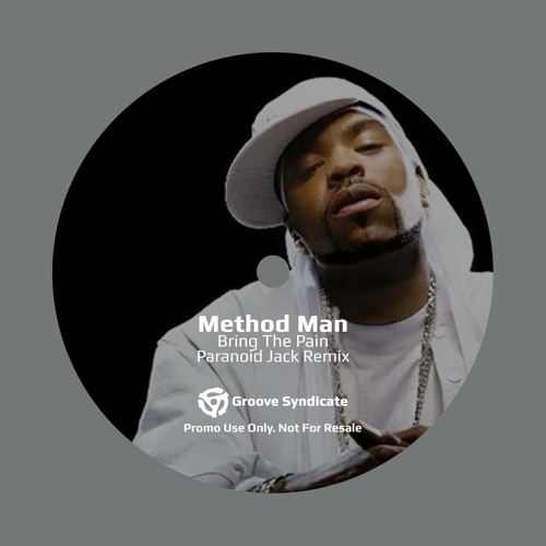 Stream Method Man - Bring The Pain (Paranoid Jack Remix) by Groove ...