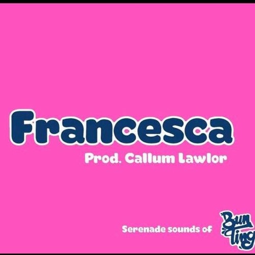 Stream Francesca - Frankie (Prod. Callum Lawlor) by LAWLOR | Listen ...