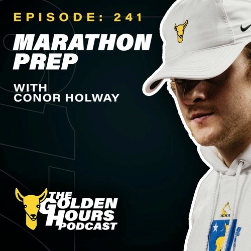Stream episode Marathon Prep with Conor Holway by Golden Deer ...