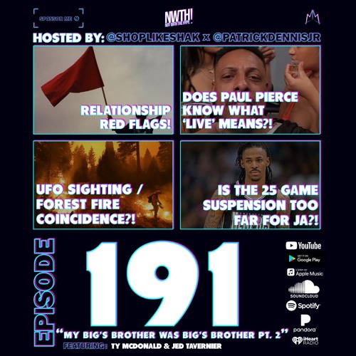 Stream Episode Episode 191 My Big Brother Was Bigs Brother Pt 2 Feat Ty Mcdonald And Jed