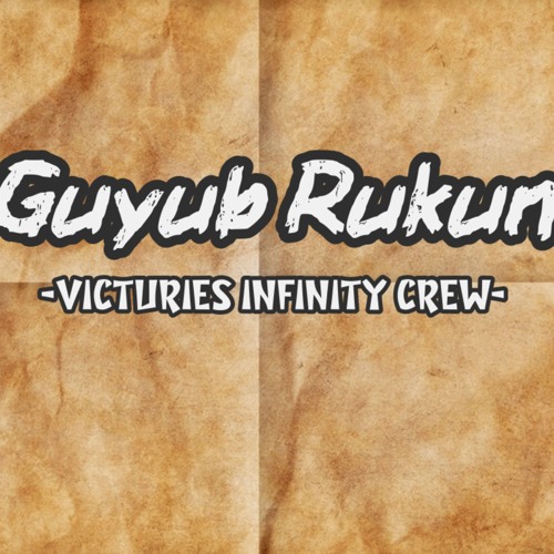 Stream Guyub Rukun by Victuries Infinity Crew | Listen online for free ...