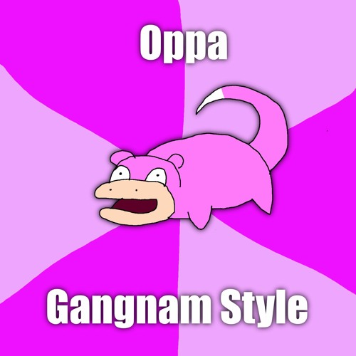 Slowpoke Meme Gangnam Style