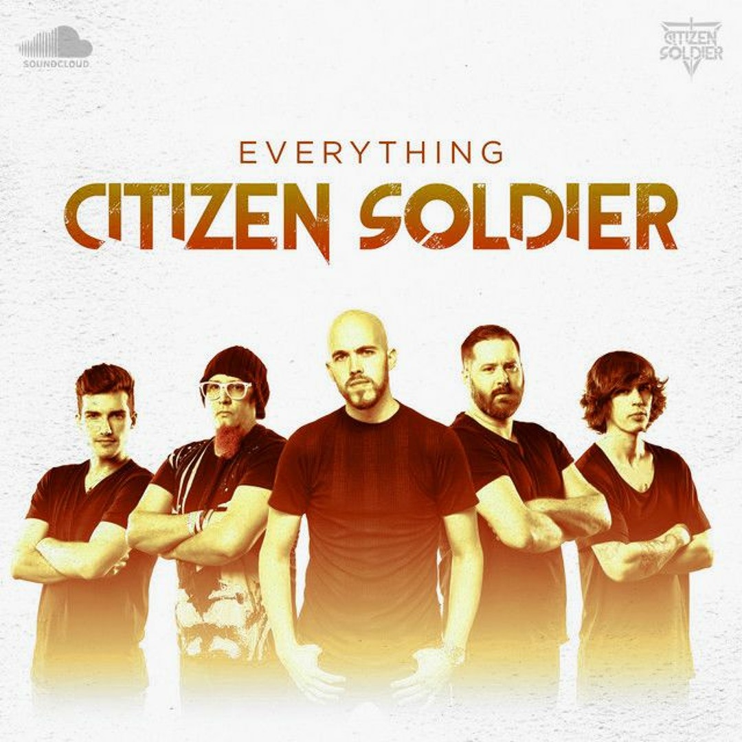 Stream Citizen Soldier | Listen to Everything Citizen Soldier playlist ...