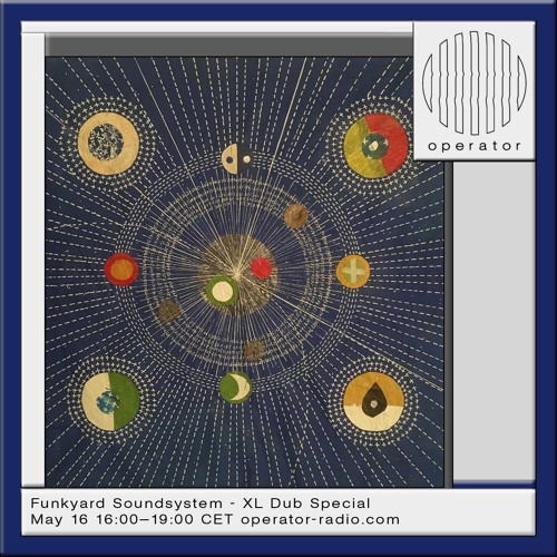 Stream Funkyard Soundsystem XL Dub Special @ Operator May 16th 2024 by ...