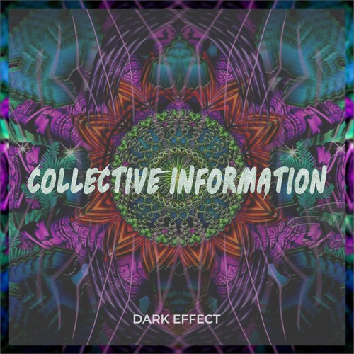 Stream Dark Effect - Collective Information by Dark Effect | Listen ...