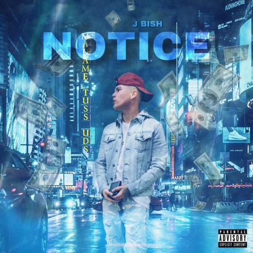 Stream Notice by J Bish | Listen online for free on SoundCloud