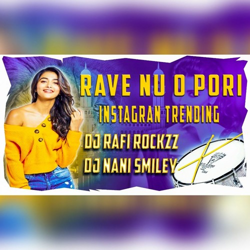 Stream Rave Nu O Pori Old Is Gold Folk Song Remix By Dj Rafi Rockzz Dj ...