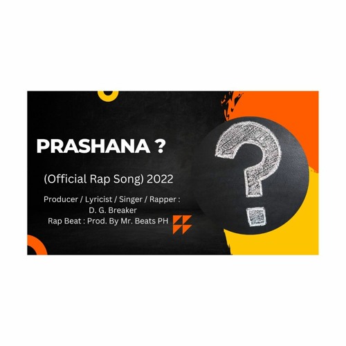 Stream Prashana ? (Official Rap Song) 2022 D. G. BREAKER Rap Beat Prod ... Stream Prashana ? (Official Rap Song) 2022 D. G. BREAKER Rap Beat Prod ...