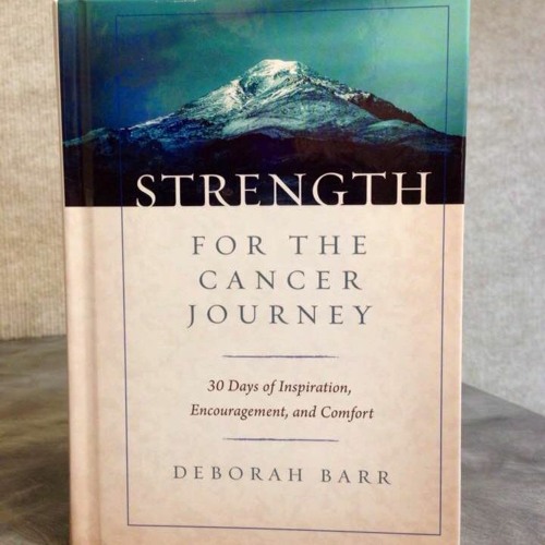 Stream Strength for the Cancer Journey by Debbie Barr by WBFJ ...