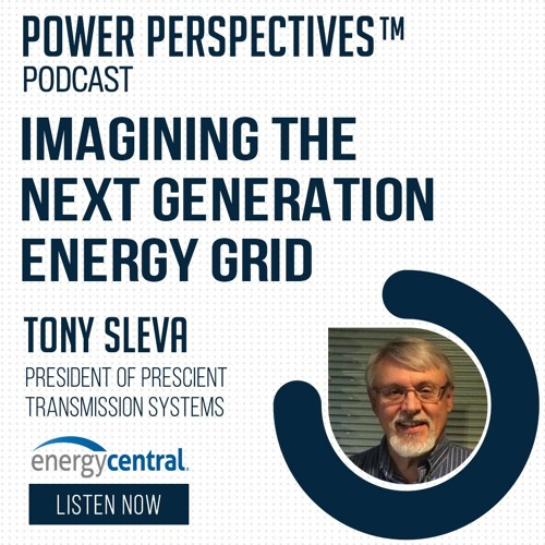 Stream episode 154. 'Imagining the Next Generation Energy Grid' with ...