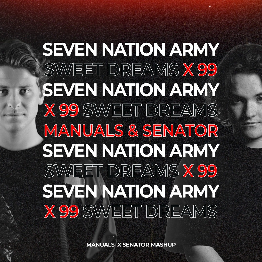 Stream Sweet Dreams x Seven Nation Army x Techno 99 [MANUALS & SENATOR ...