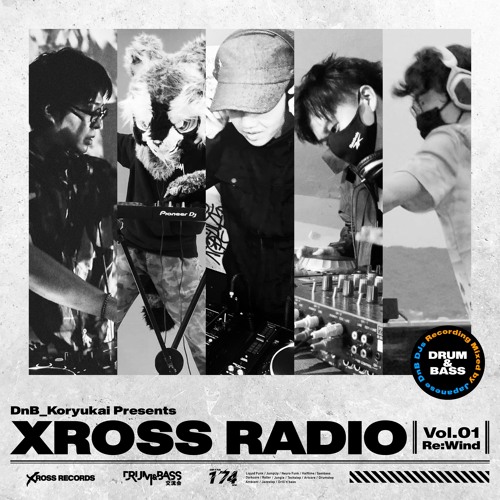 Stream Xross Radio Vol.1 〜Re:wind〜 by XROSS RECORDS | Listen online for ...