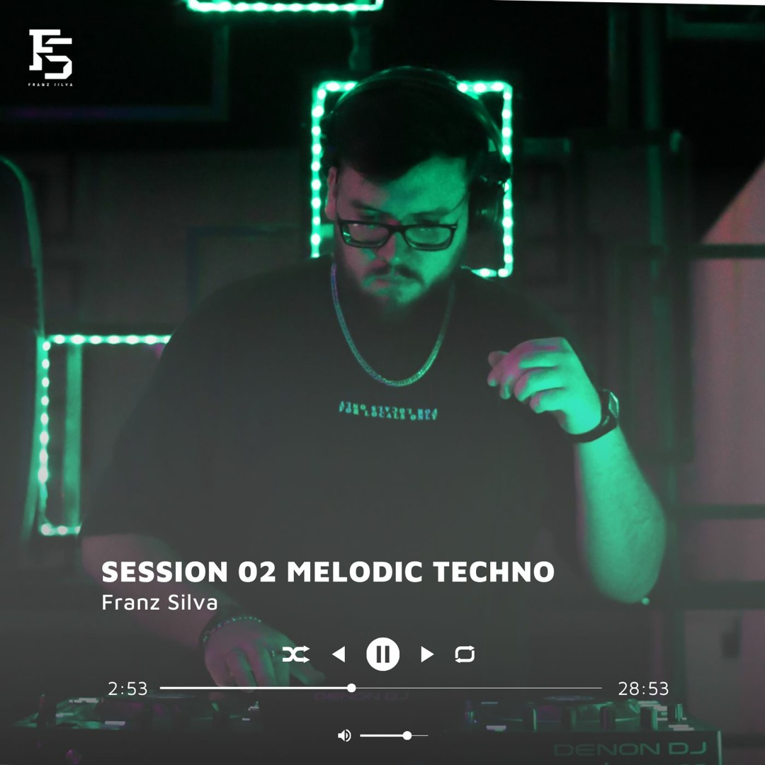 Stream Session 02 Melodic Techno by Franz Silva by Franz Silva | Listen online for free on ...