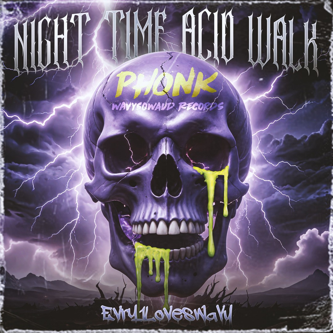 Stream NIGHT TIME ACID WALK PHONK by EvrY1LovesWaVy | Listen online for ...