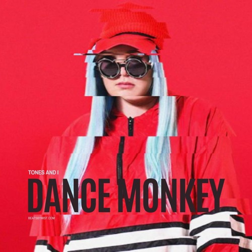 Stream M.I.$.T. Ft. Tones and I || Dance Monkey || REMIX by Beats by M ...