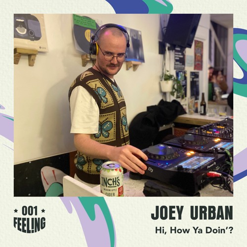 Stream Joey Urban - Hi, How Ya Doin'? [FEEL001] by Friday Feeling ...