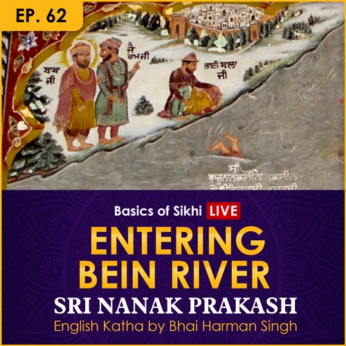 Stream #62 Entering Bein River | Sri Nanak Prakash (Suraj Prakash) English Katha by Basics of ...