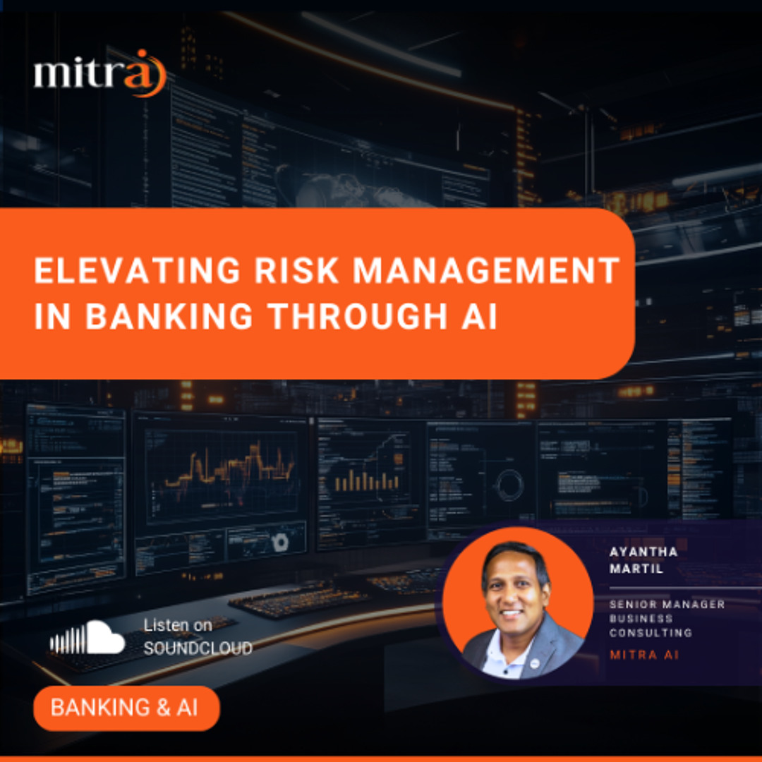 Stream Elevating Risk Management in Banking Through AI from Mitra AI | Listen online for free on ...
