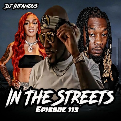 Stream In The Streets Mix show Ep. 113 | Dj Infamous by Dj Infamous ...