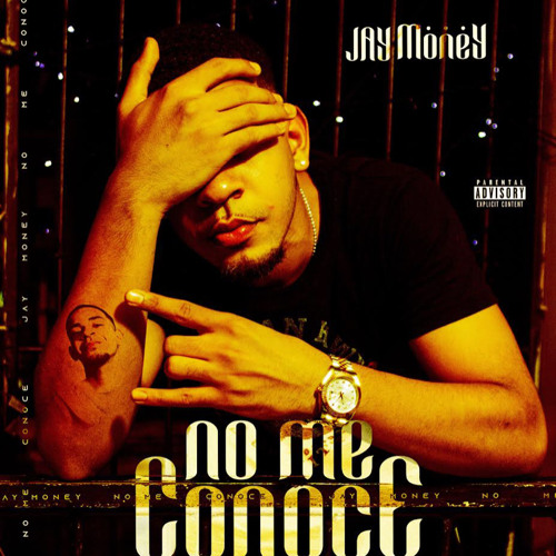 Stream Jay Money - No Me Conoce by Jay Money | Listen online for free ...
