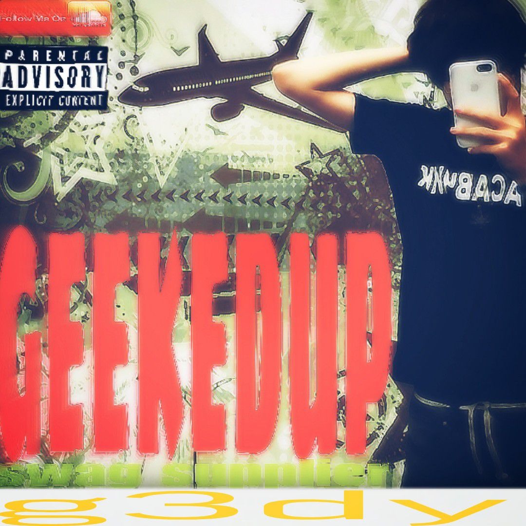 Stream geekedup (prod. qwik + wegonbeok mix by queenkilla) by g3dy ...