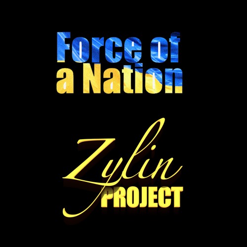 Stream Force Of A Nation by Zylin Project | Listen online for free on ...