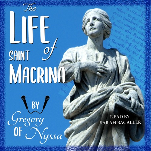 Stream The Life of Saint Macrina Sample from Voices of Today | Listen ...