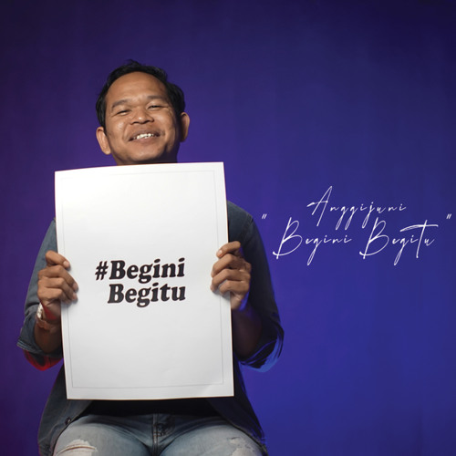Stream Begini Begitu by Anggi Juni | Listen online for free on SoundCloud