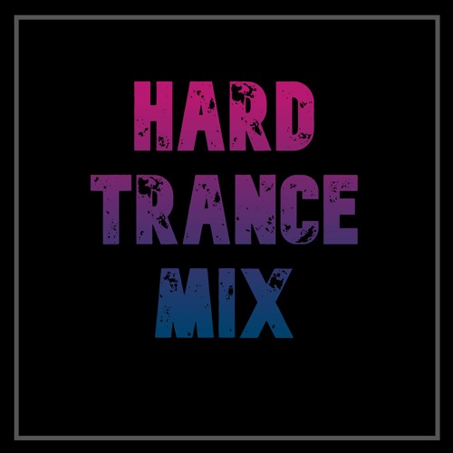 Stream Hard Trance Mix by Traffy | Listen online for free on SoundCloud