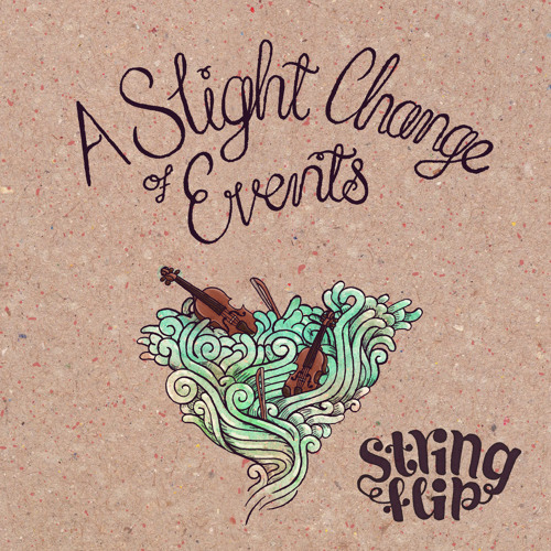 Stream A slight Change of Events by Stringflip | Listen online for free ...