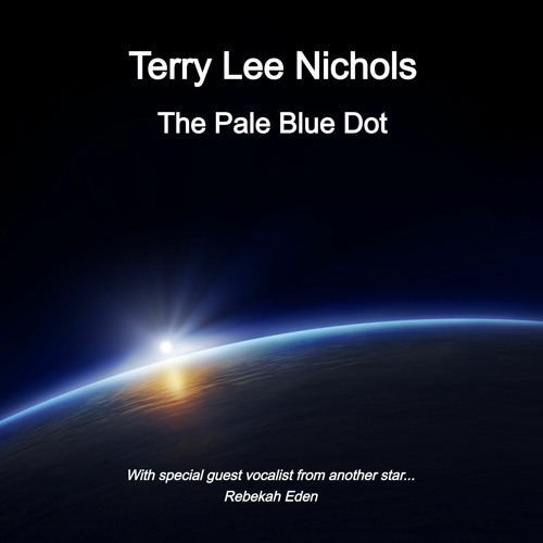 Stream Terry Lee Nichols | Listen to The Pale Blue Dot playlist online ...