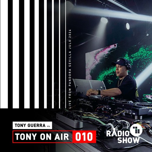 Stream Tony Guerra On Air - Episode 010 - Tony Guerra Live from Pandora ...
