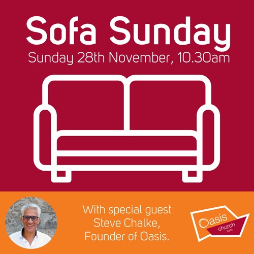 Stream Sofa Sunday: Steve Chalke by Oasis Church Bath | Listen online ...