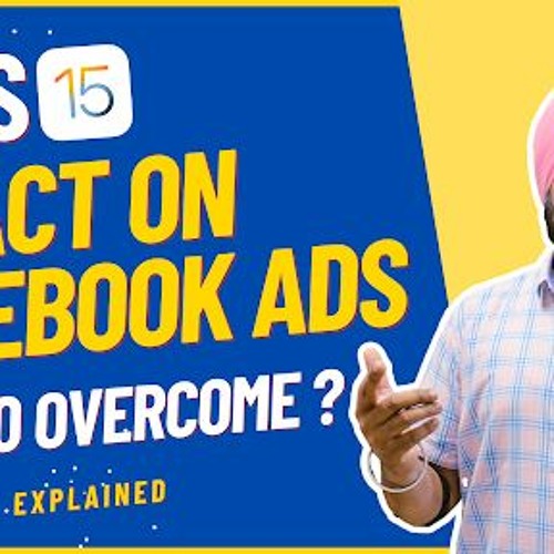 Stream episode Impact Of IOS 15 Update On Facebook Ads | How To ... Stream episode Impact Of IOS 15 Update On Facebook Ads | How To ...