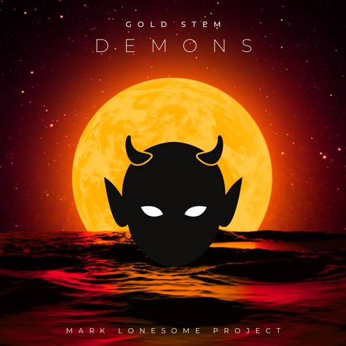 Stream Demons by Gold Stem | Listen online for free on SoundCloud
